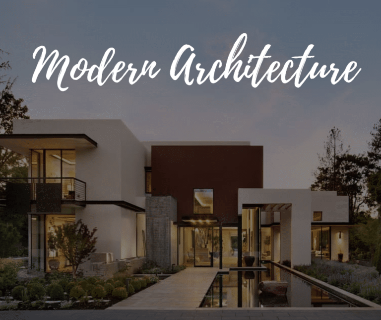 Modern Architecture-4 Reasons Why People Love It